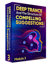 Deep Trance & The Structure Of Compelling Suggestions